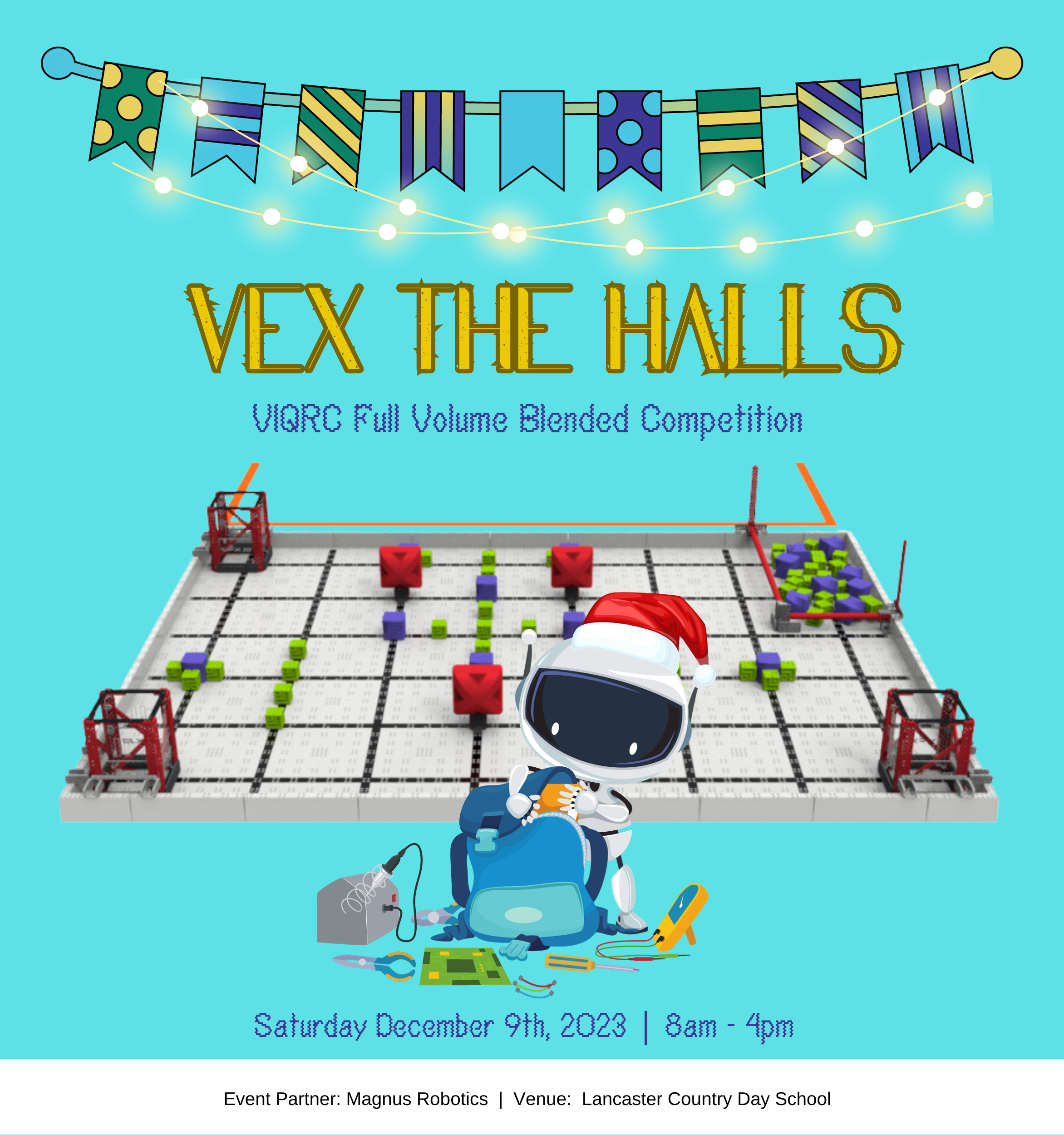 VEX The Halls - VIQRC Full Volume Blended Competition : Robot Events