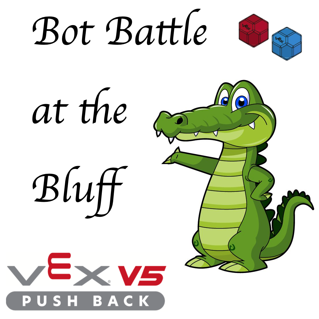 VEX V5 Robotics Competition- B3: Bot Battle at the Bluff : High School ...