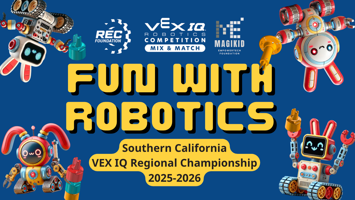 2025 Southern CA VlQRC ES Regional Championship : Hosted By Magikid Robotics Lab @ Sofia ...